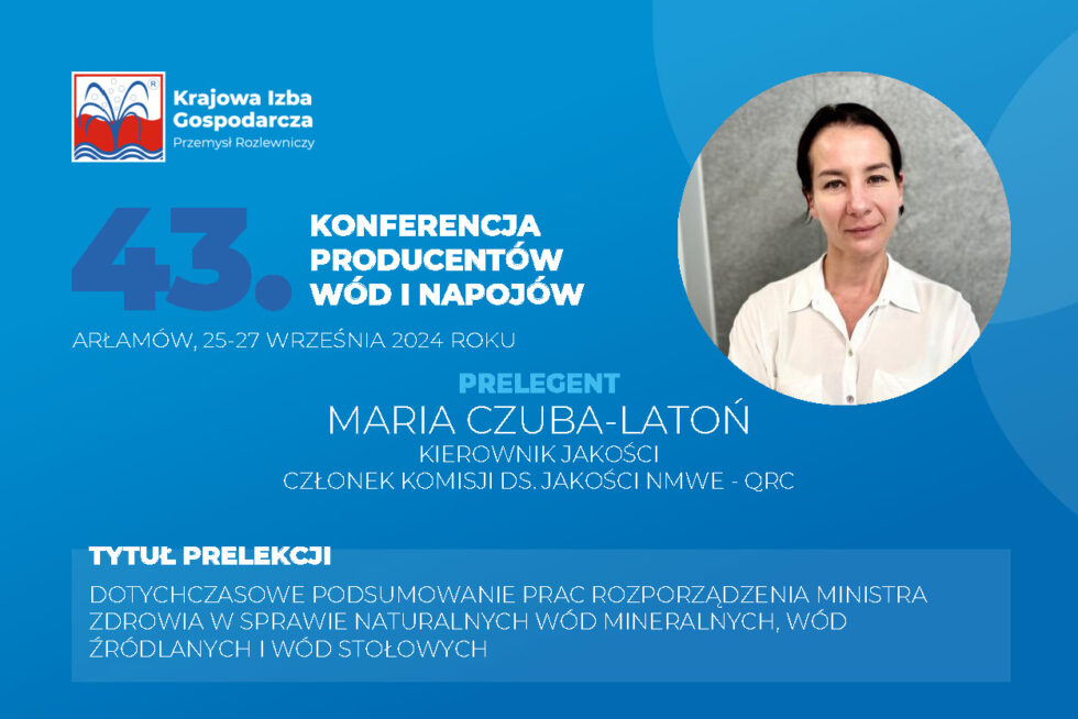 Prezentujemy Prelegentów 43. Ogólnopolskiej Konferencji Producentów Wód ...